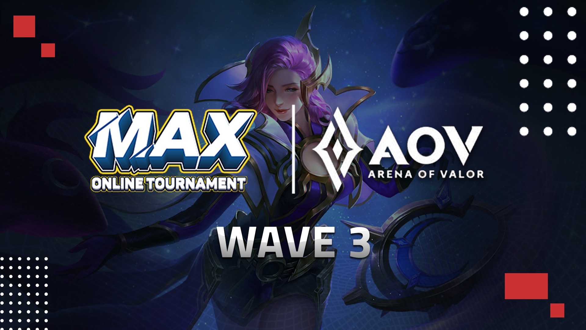MAX Online Mei 2022 - AOV Wave 3