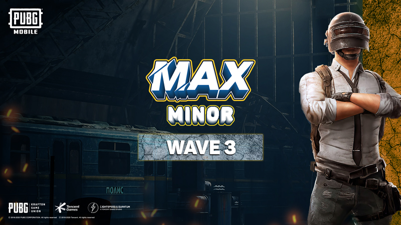 MAX Minor 2021 - PUBGM - Wave 3